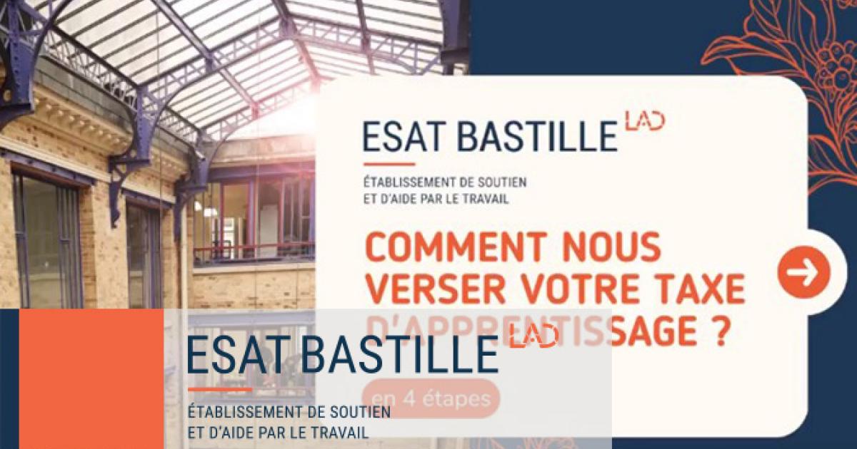 Soutenez l'ESAT Bastille grâce la taxe d'apprentissage